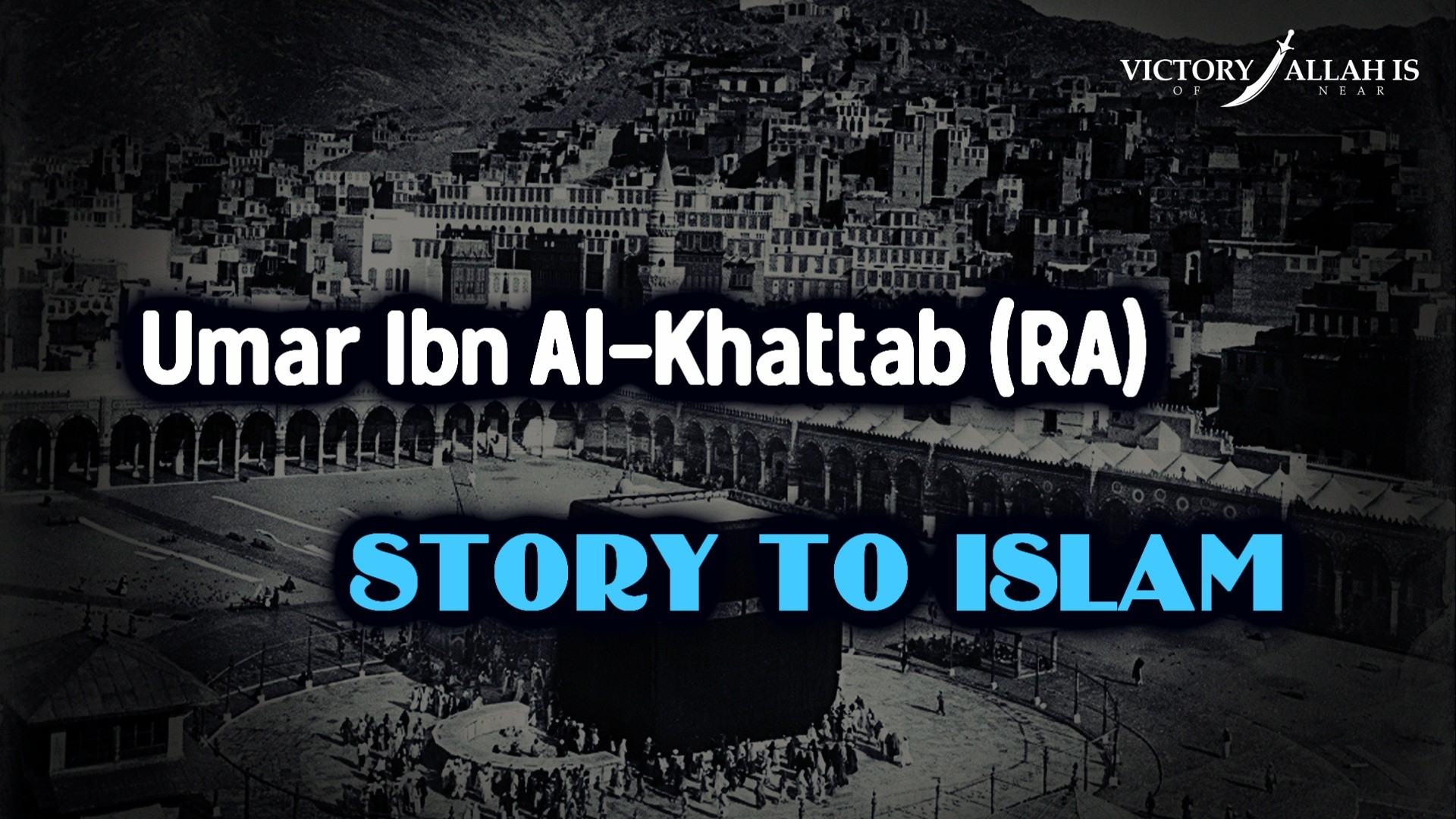 How Umar ibn Al-Khattab (RA) Became Muslim - Victoryofallahisnear