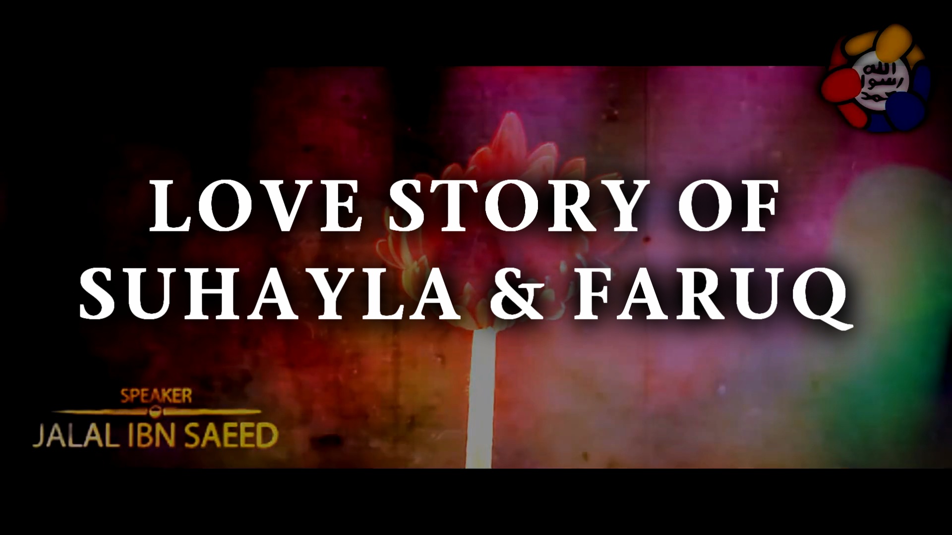 One Of The Most Romantic Love Stories In Islam | Suhayla & Farooq ...